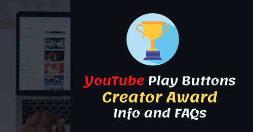 YouTube Play Buttons Award Info and FAQs [Creator Award]